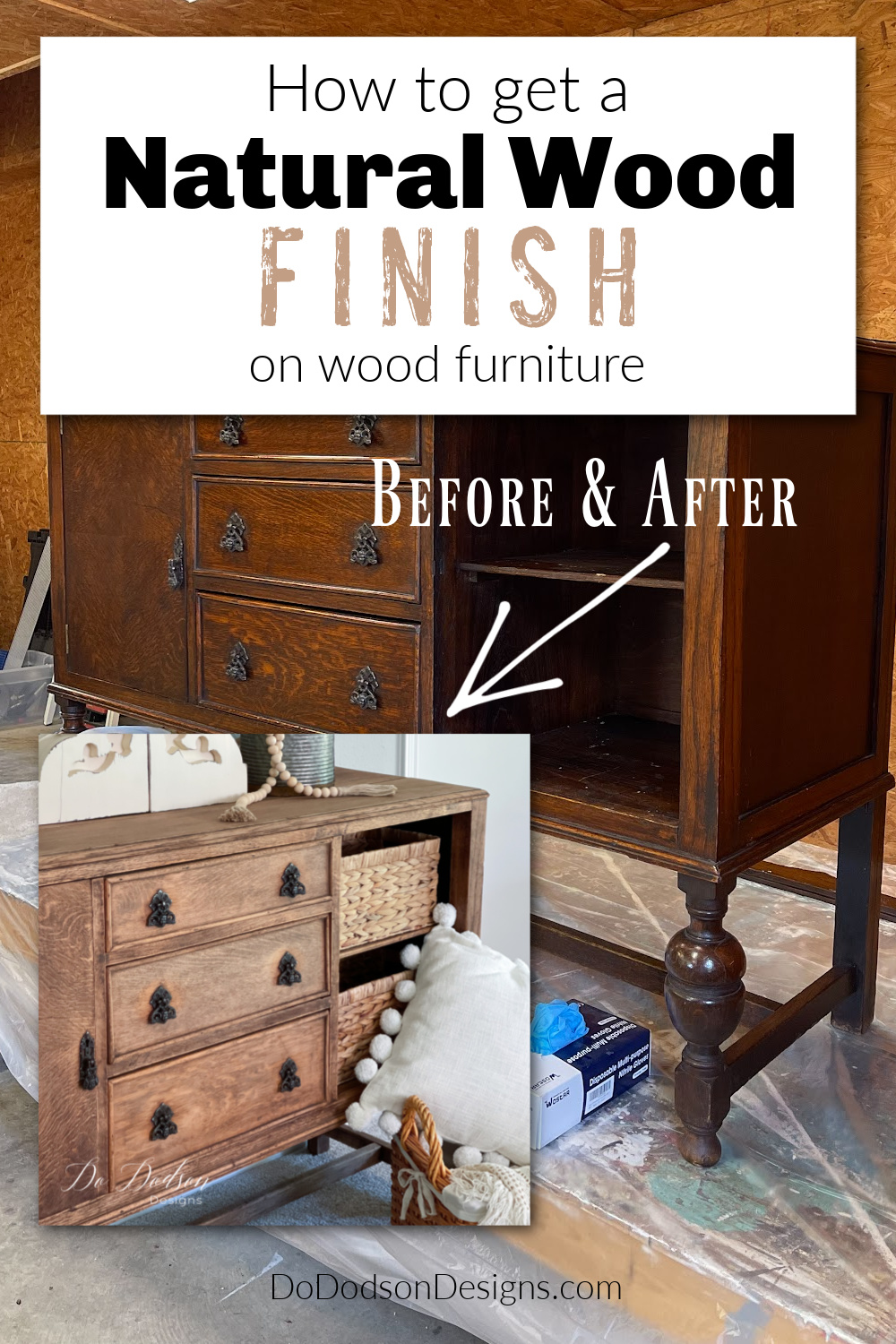 How To Get A Natural Wood Finish On Furniture - Do Dodson Designs