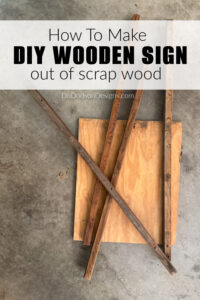 Simple DIY Wooden Sign Project (Scrap Wood) - Do Dodson Designs