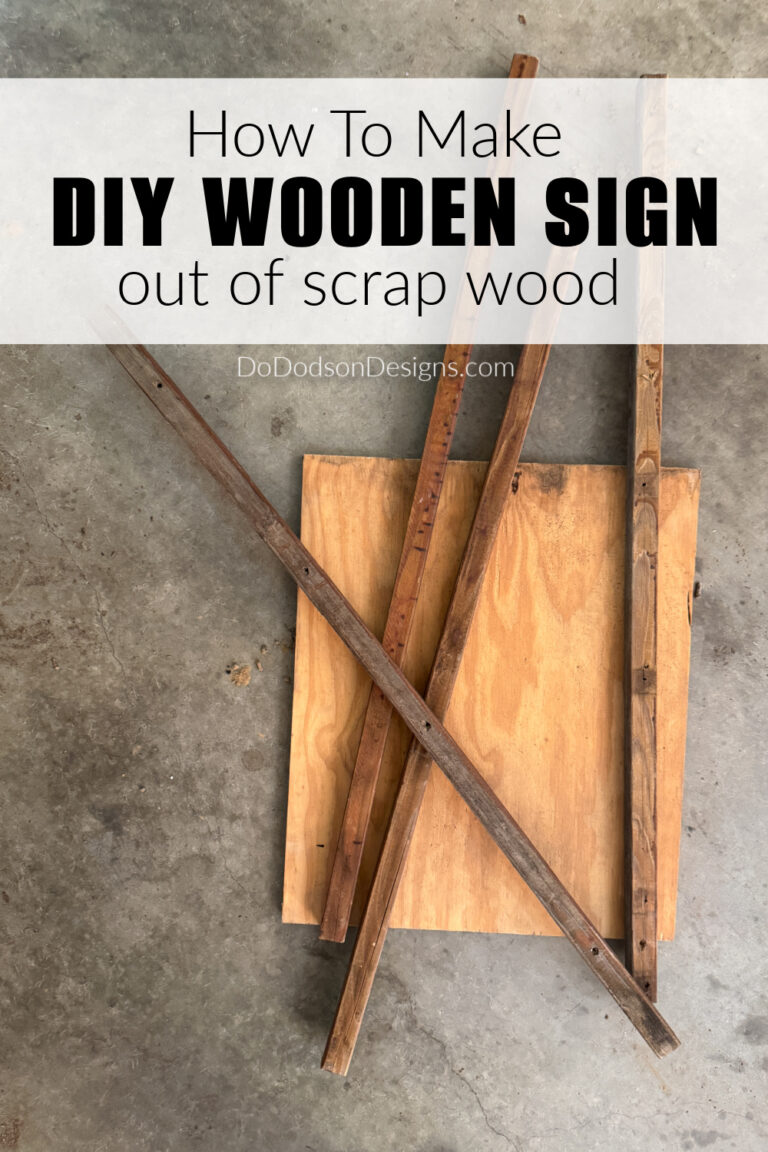 Simple DIY Wooden Sign Project (Scrap Wood) - Do Dodson Designs