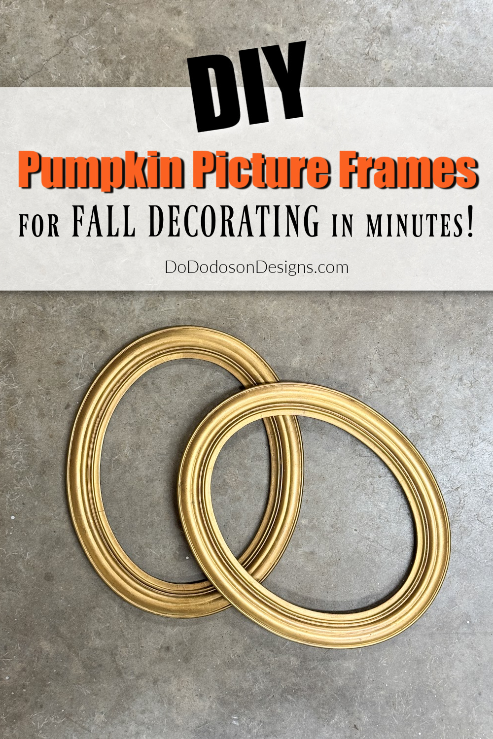 Easy DIY Pumpkin Picture Frame Craft - Do Dodson Designs