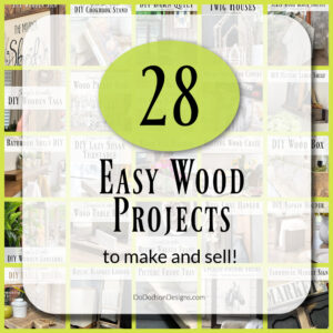 28 Easy Wood Projects To Make And Sell - Do Dodson Designs