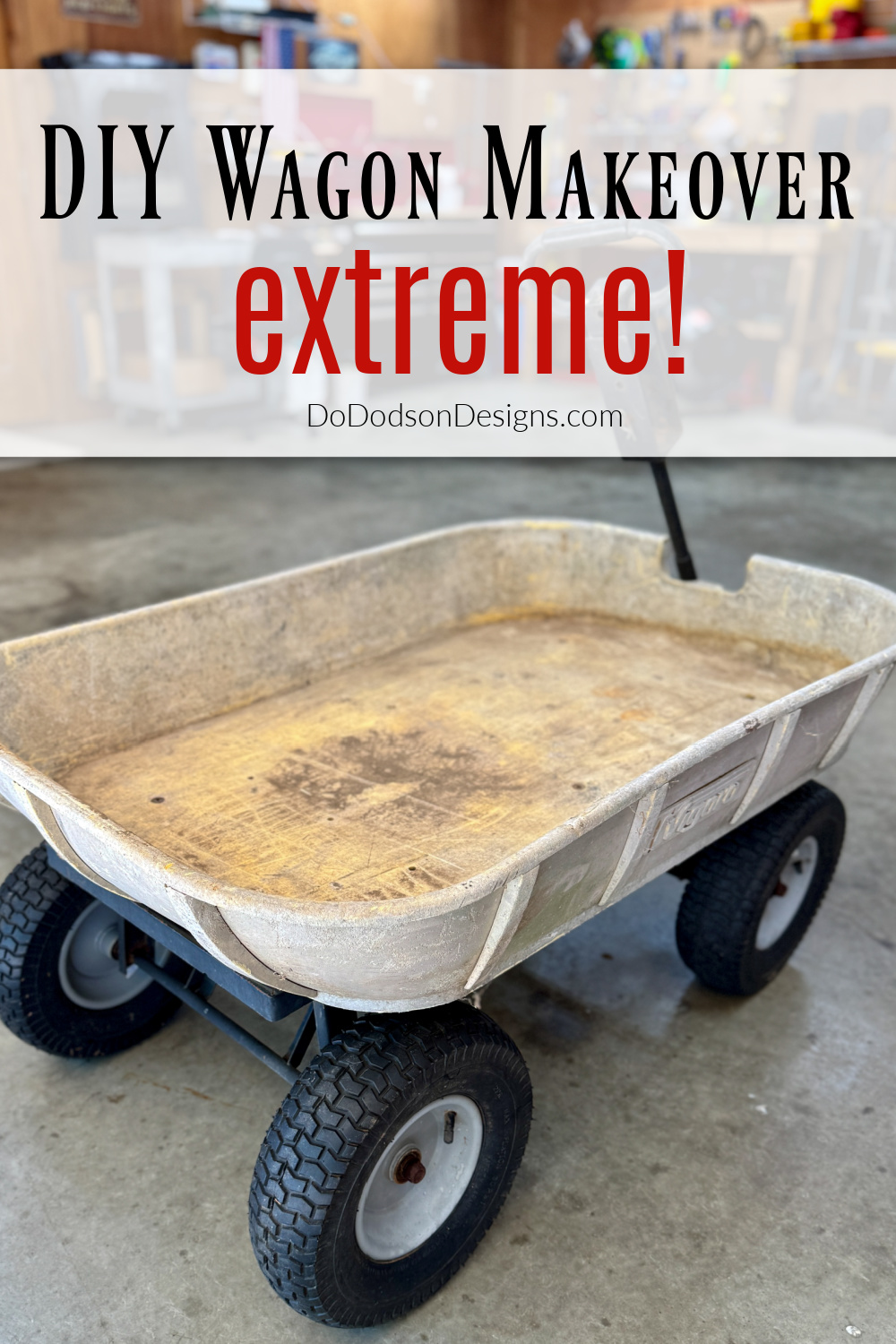 DIY Garden Cart Flatbed (Repurposed Wagon) - Do Dodson Designs